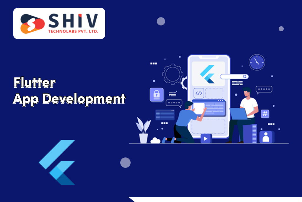 Flutter App Development - Everything You Need to Know