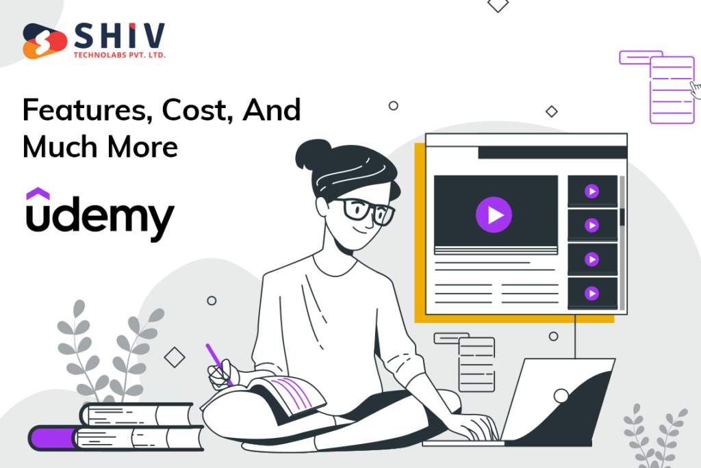 Create An App Similar To Udemy In 2025: Features, Cost, And Much More