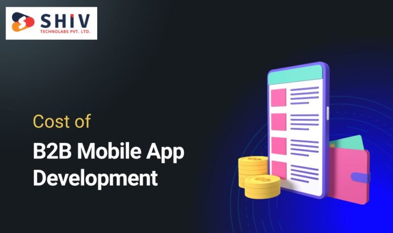 B2B Mobile App Development: App Types and Cost