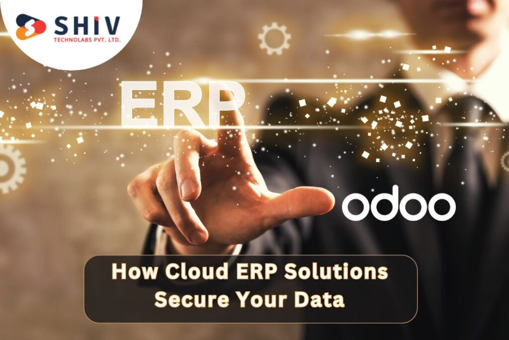 How Cloud ERP Solutions Build Data Security for Businesses