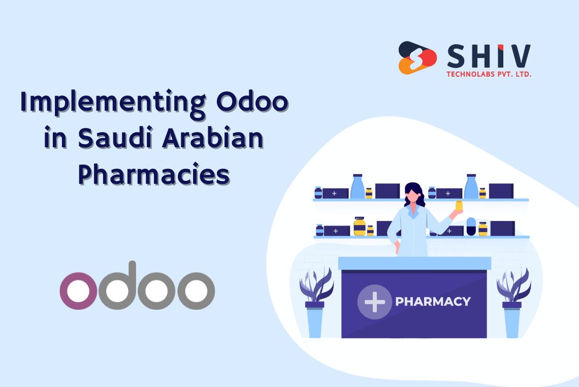 Implementing Odoo in Saudi Arabian Pharmacies: A Complete Guide Implementing Odoo in Saudi Arabian Pharmacies: A Complete Guide